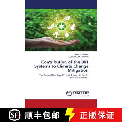预订 Contribution of the BRT Systems to Climate Change Mitigation [9786202796125]