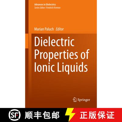 【3-4周达】Dielectric Properties of Ionic Liquids [9783319324876]