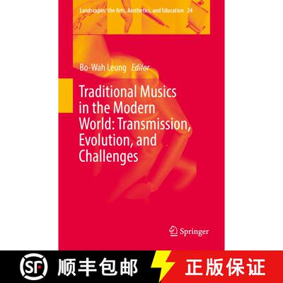 【3-4周达】Traditional Musics in the Modern World: Transmission, Evolution, and Challenges (1st ed. 2... [9783319915982]