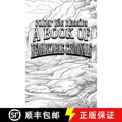 【3-4周达】H. B. Irving's A Book of Remarkable Criminals [Premium Deluxe Exclusive Edition - Enhance ... [9798869311566]