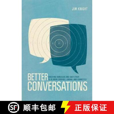 【3-4周达】Better Conversations: Coaching Ourselves and Each Other to Be More Credible, Caring, and C... [9781506307459]