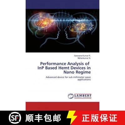 预订 Performance Analysis of InP Based Hemt Devices in Nano Regime [9786200549983]