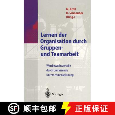 【3-4周达】Lernen der Organisation durch Gruppen- und Teamarbeit : Wettbewerbsvorteile durch umfassen... [9783540620150]