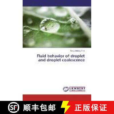 预订 Fluid behavior of droplet and droplet coalescence [9783330029187]