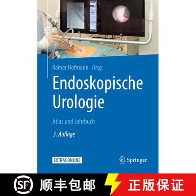 【3-4周达】精装 Endoskopische Urologie: Atlas und Lehrbuch (3. Aufl. 2018) [9783662539804]