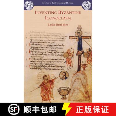 【3-4周达】Inventing Byzantine Iconoclasm [9781853997501]