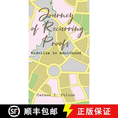 【3-4周达】精装 Journey of Recurring Proofs: Kidville to Adulthood [9781643005386]