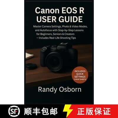 【3-4周达】Canon EOS R User Guide: Master Camera Settings, Photo & Video Modes, and Autofocus with St... [9781685225117]