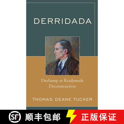 【3-4周达】Derridada : Duchamp as Readymade Deconstruction [9780739116234]