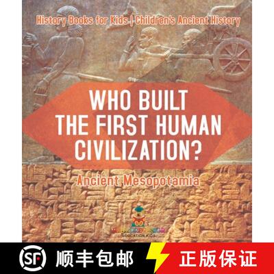 【3-4周达】精装 Who Built the First Human Civilization? Ancient Mesopotamia - History Books for Kids ... [9798869412201]