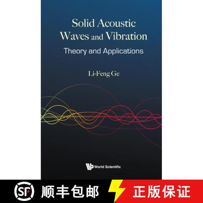 预订 精装 Solid Acoustic Waves and Vibration: Theory and Applications [9789811235009]