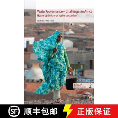 预订 Water Governance - Challenges in Africa : Hydro-optimism or hydro-pessimism? [9783034311335]