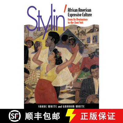 【3-4周达】Stylin` – African–American Expressive Culture, from Its Beginnings to the Zoot Suit [9780801482830]