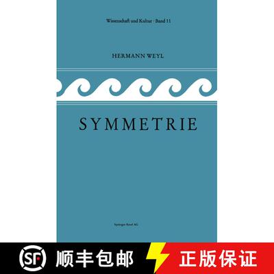 【3-4周达】Symmetrie: Ins Deutsche UEbersetzt Von Lulu Bechtolsheim (2. Auflage 1955) [9783034854061]