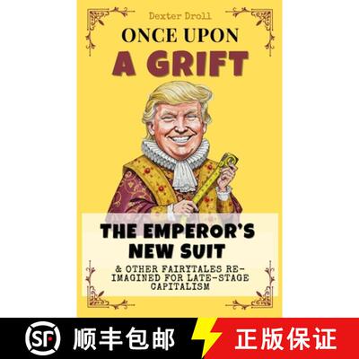 【3-4周达】Once Upon a Grift: Fairytales Reimagined for Late-Stage Capitalism [9798899680014]