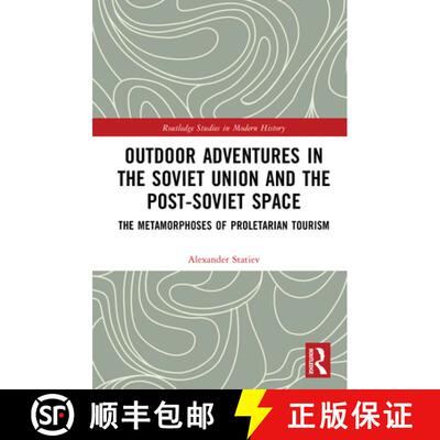 【3-4周达】Outdoor Adventures in the Soviet Union and the Post-Soviet Space: The Metamorphoses of Pro... [9781041174813]