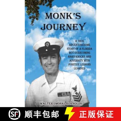 【3-4周达】Monk's Journey: A true adventuresome story of a boy overcoming hard knocks & adversity wit... [9780971728332]