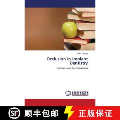 【3-4周达】Occlusion in Implant Dentistry [9783659377327]