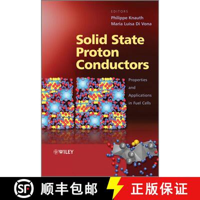 【3-4周达】精装 Solid State Proton Conductors - Properties And Applications In Fuel Cells [Wiley化学... [9780470669372]