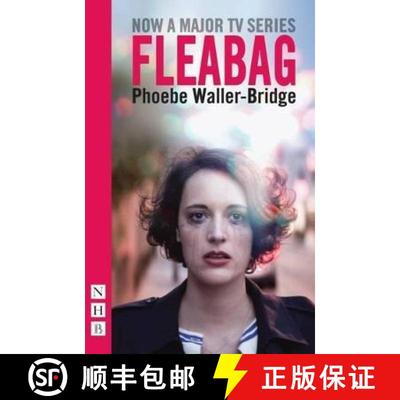 【3-4周达】Fleabag: The Original Play (NHB Modern Plays) [9781848426245]