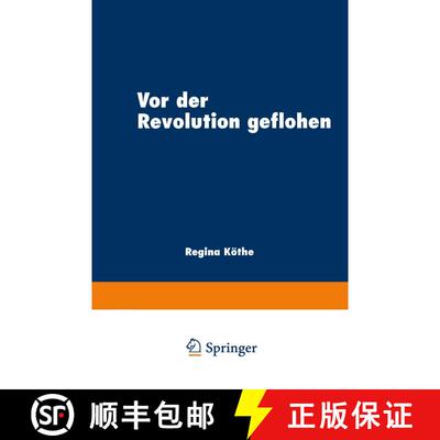 【3-4周达】Vor der Revolution geflohen : Exil im literarischen Diskurs nach 1789 [9783824442126]