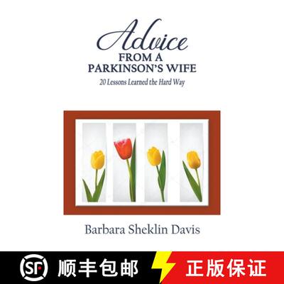 【3-4周达】Advice From a Parkinson’s Wife: 20 Lessons Learned the Hard Way [9798201315252]