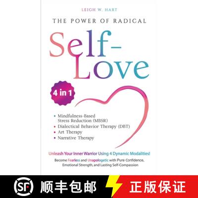 【3-4周达】The Power of Radical Self-Love: Unleash Your Inner Warrior Using 4 Dynamic Modalities! Bec... [9781962767224]