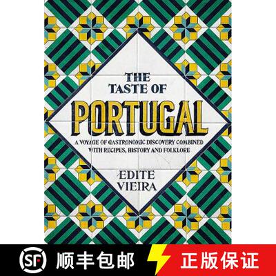 【3-4周达】The Taste of Portugal: A Voyage of Gastronomic Discovery Combined with Recipes, History an... [9781911621188]