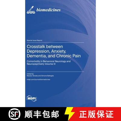 【3-4周达】精装 Crosstalk between Depression, Anxiety, Dementia, and Chronic Pain: Comorbidity in Beh... [9783725867363]