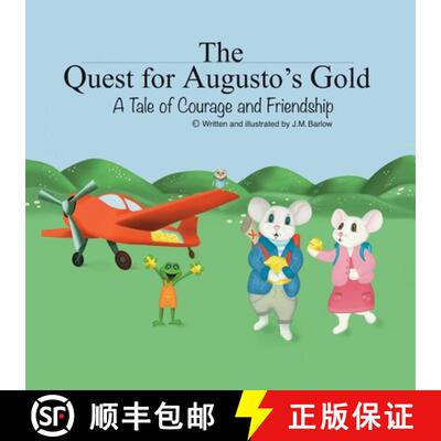 【3-4周达】The Quest for Augusto's Gold: A Tale of Courage and Friendship [9780975656105]