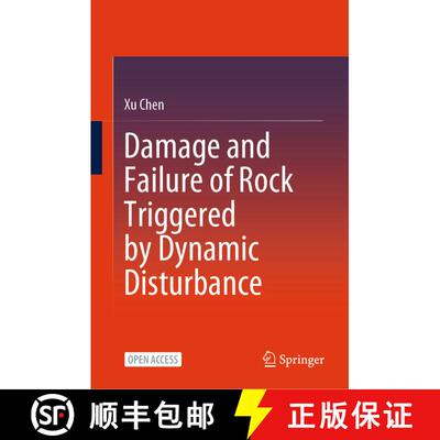 【3-4周达】Damage and Failure of Rock Triggered by Dynamic Disturbance [9789819694853]