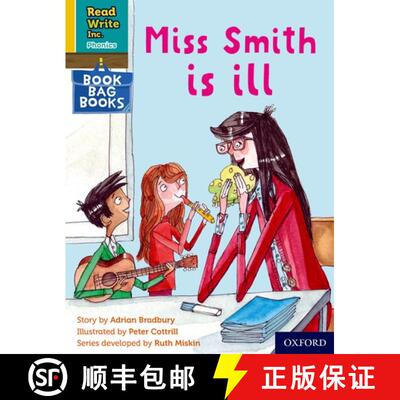 【3-4周达】Read Write Inc. Phonics: Miss Smith is ill (Yellow Set 5 Book Bag Book 2) [9780198420491]