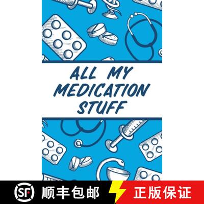 【3-4周达】All My Medication Stuff: Medicine Health Tracker | Personal Medications Log [9781636051772]