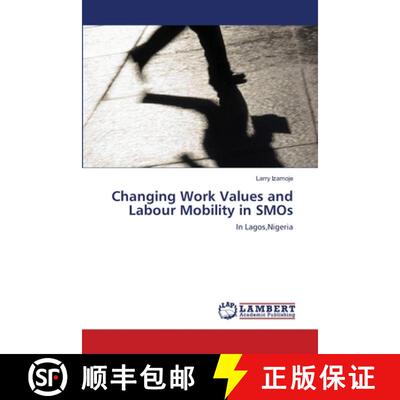 预订 Changing Work Values and Labour Mobility in SMOs [9783659110511]