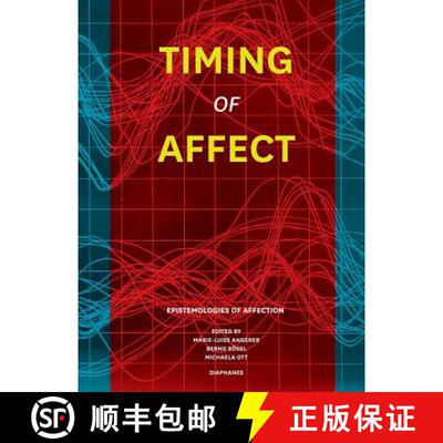 【3-4周达】Timing of Affect – Epistemologies of Affection [9783037346693]