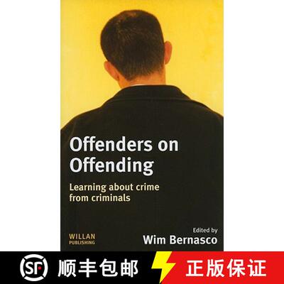 【3-4周达】Offenders on Offending : Learning about Crime from Criminals [9781843927761]