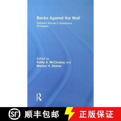 【3-4周达】精装 Backs Against the Wall : Battered Women's Resistance Strategies [9780789035837]