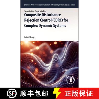 【3-4周达】Composite Disturbance Rejection Control (CDRC) for Complex Dynamic Systems [9780443300561]
