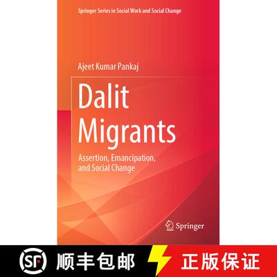 【3-4周达】精装 Dalit Migrants : Assertion, Emancipation, and Social Change [9783031392245]