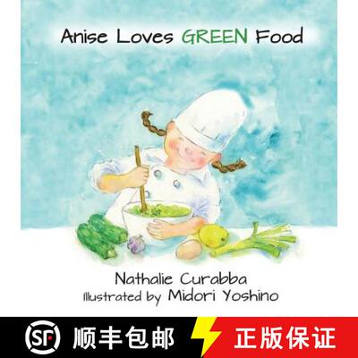 【3-4周达】Anise Loves GREEN Food [9780998286204]