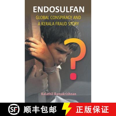 【3-4周达】Endosulfan Global Conspiracy And A Kerala Fraud Story [9789380222400]