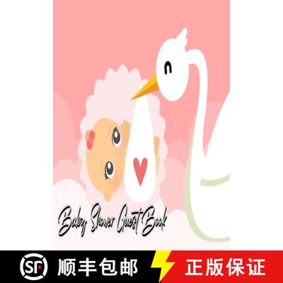 【3-4周达】Baby Shower Guest Book: Stork Delivers Baby Girl Pink - Baby Shower Party Guest Book Gift ... [9781718420137]