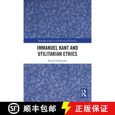 【3-4周达】Immanuel Kant and Utilitarian Ethics [9781032198170]