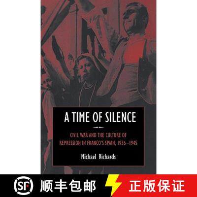 【3-4周达】Time of Silence: Civil War and the Culture of Repression in Franco's Spain, 1936–1945 - A... [9780521025065]