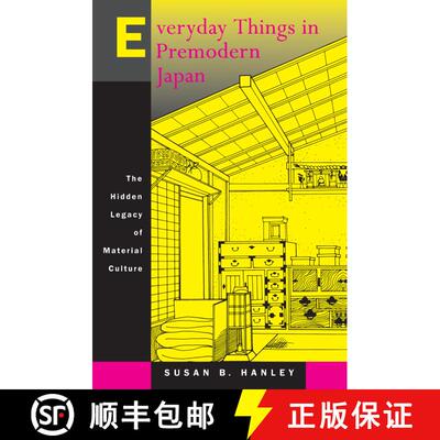【3-4周达】Everday Things in Premodern Japan – The Hidden Legacy of Material Culture (First Edition) [9780520218123]