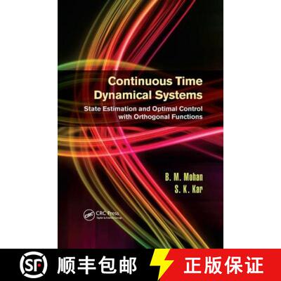 【3-4周达】Continuous Time Dynamical Systems: State Estimation and Optimal Control with Orthogonal Fu... [9781138073586]