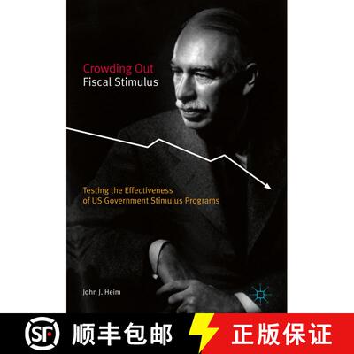 【3-4周达】Crowding Out Fiscal Stimulus : Testing the Effectiveness of US Government Stimulus Program... [9783319459660]