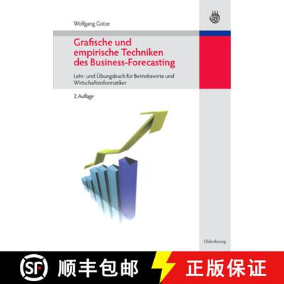 【3-4周达】Grafische Und Empirische Techniken Des Business-Forecasting: Lehr- Und UEbungsbuch Fur Bet... [9783486597639]
