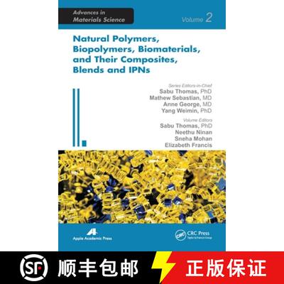 【3-4周达】Natural Polymers, Biopolymers, Biomaterials, and Their Composites, Blends, and IPNs [9781774632130]