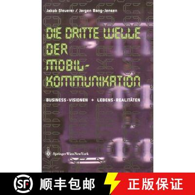 【3-4周达】Die Dritte Welle der Mobilkommunikation: Business-Visionen + Lebens-Realitäten [9783211838044]
